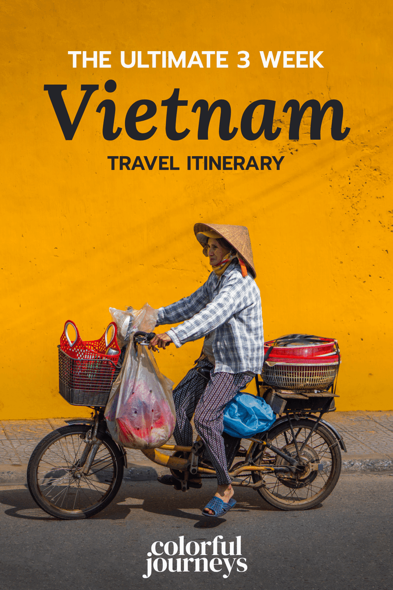 3 Week Vietnam Itinerary: South to North